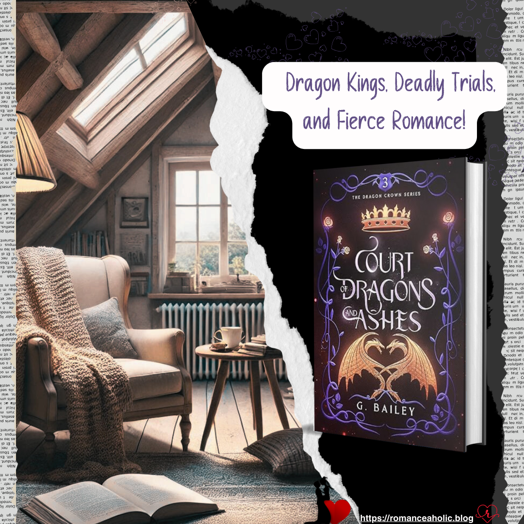 Court of Dragons and Ashes by G. Bailey: Dragon Kings, Deadly Trials ...